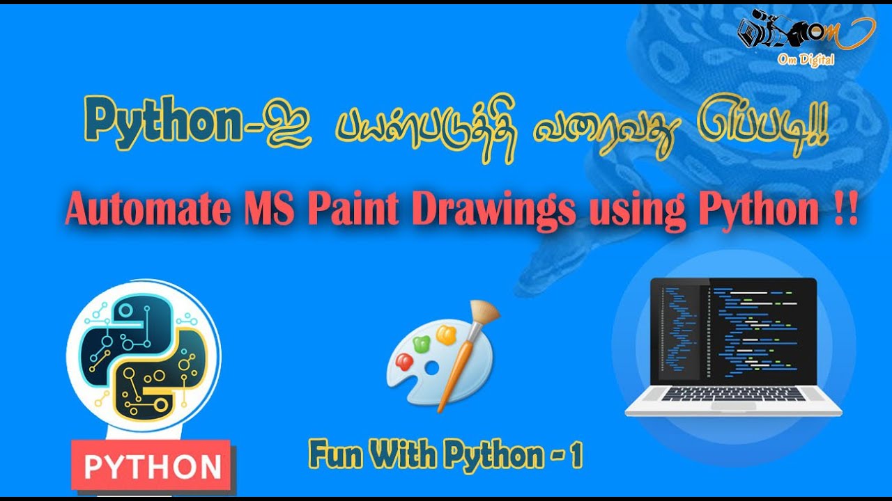 Automate MS Paint Drawings using Python !!    Fun With Python - 1 #OmDigital