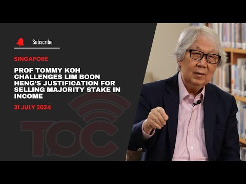 Prof Tommy Koh challenges Lim Boon Heng’s justification for selling majority stake in Income
