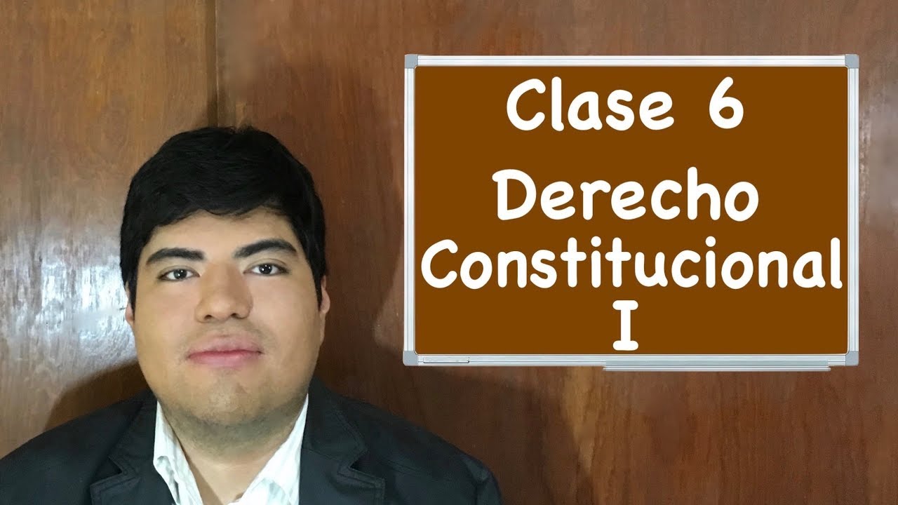 Derecho Constitucional I clase 6