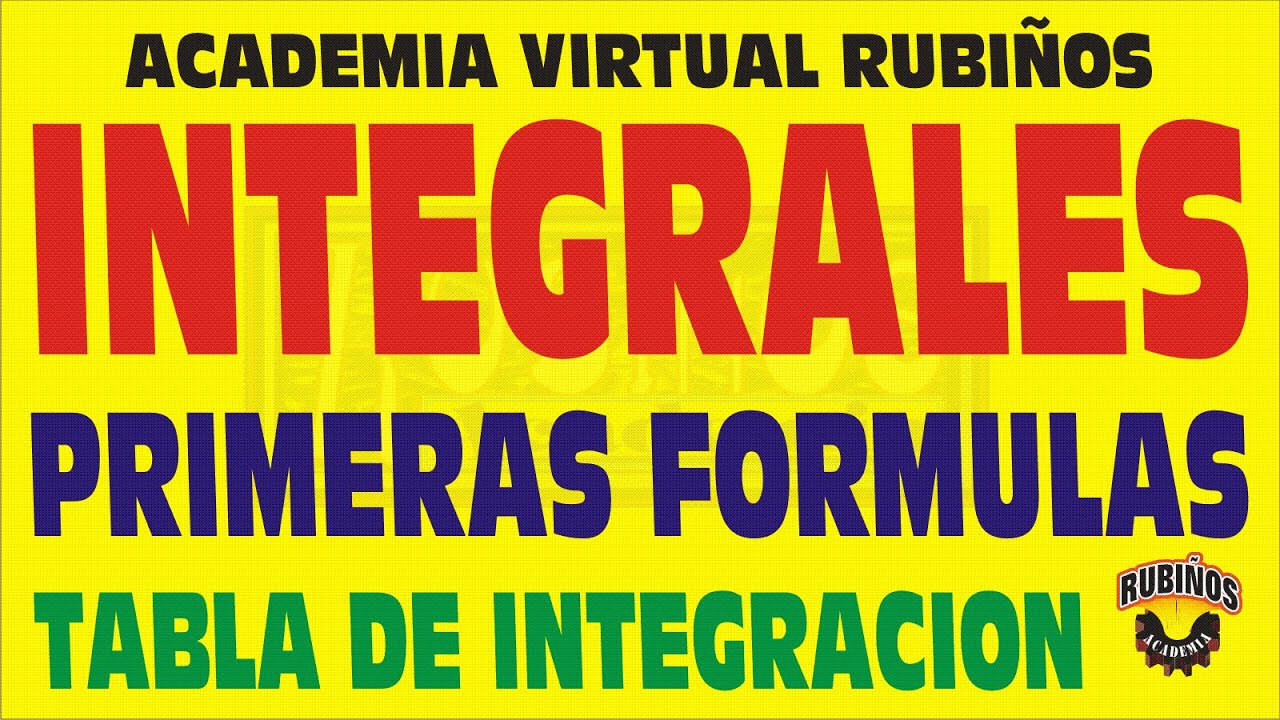 INTEGRALES - PRIMERAS FORMULAS BASICAS DE INTEGRACION - CONCEPTO Y EJEMPLOS