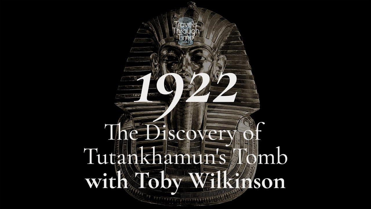 Interview with Toby Wilkinson on the discovery of Tutankhamun's Tomb