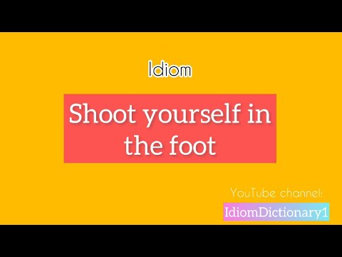 Shoot yourself in the foot meaning | let’s improve our English #IdiomDictionary