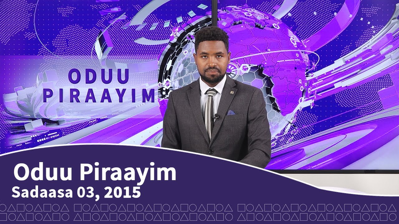 Oduu Piraayim Sadaasa 03-2015 | Prime Media