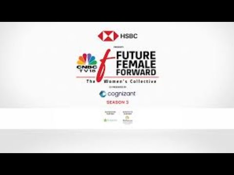 CNBC TV18 Future Female Forward Season 3 | N18V