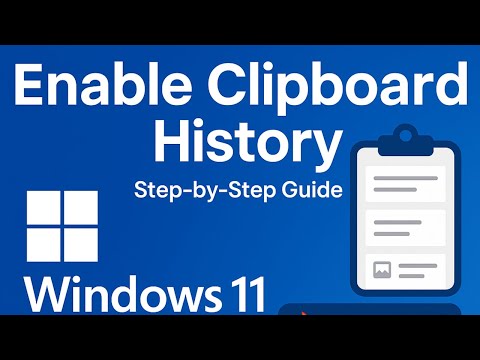 Step-by-Step Guide: Enabling Clipboard History in Windows 11