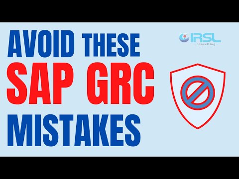 SAP Security and GRC - Do you make These Simple Mistakes in SAP Security and GRC?