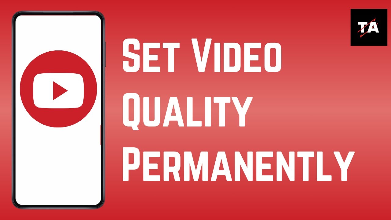 HOW TO SET YOUTUBE VIDEO QUALITY PERMANENTLY