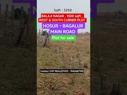 HOSUR - Bagalur main road , Balaji Nagar , west and south curner plot for sale ,