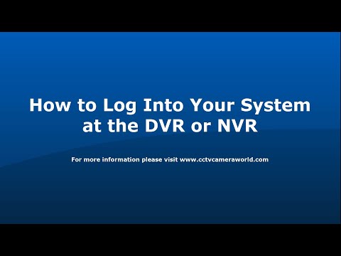 How to Log into your Security Camera System