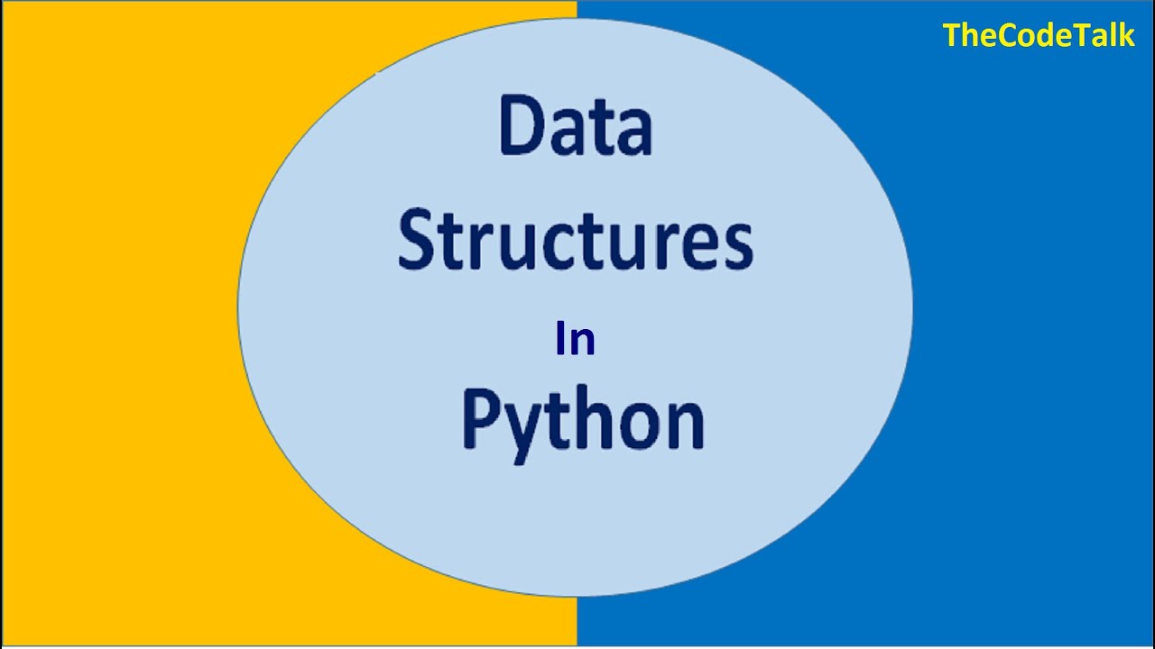 Python Data Structures | Data Types in Python with Examples