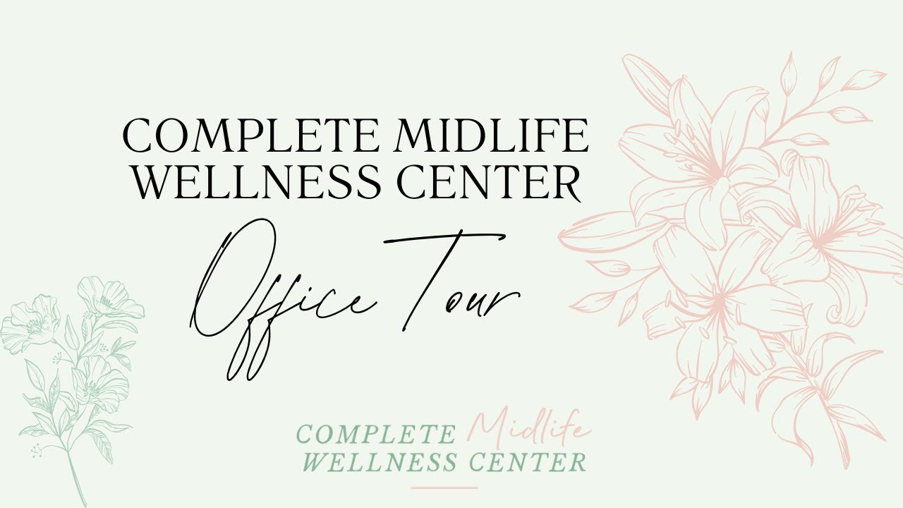 Welcome to Complete Midlife Wellness Center | Office Tour with Dr. Susan