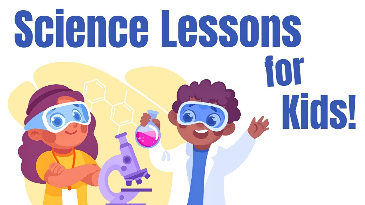 Science Lessons for Kids | Explore the World & Beyond
