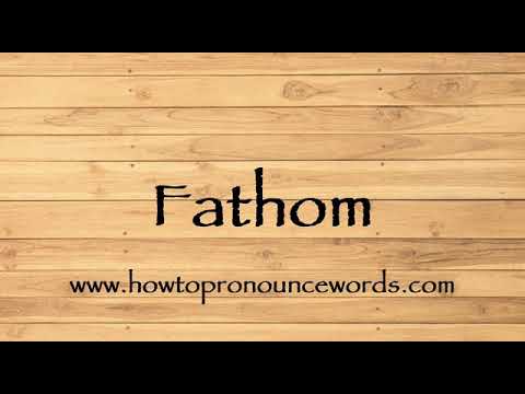 How To Pronounce Fathom ? How To say Fathom New Video
