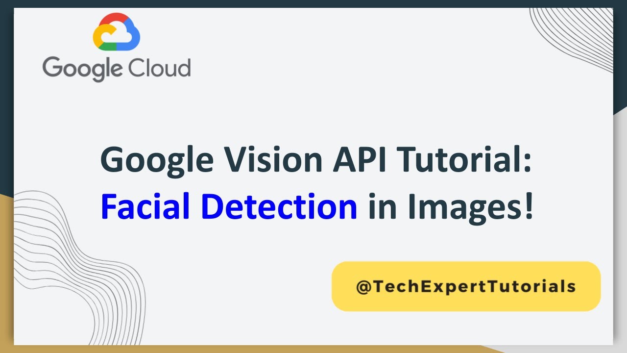 Facial Detection Using Google Cloud Vision
