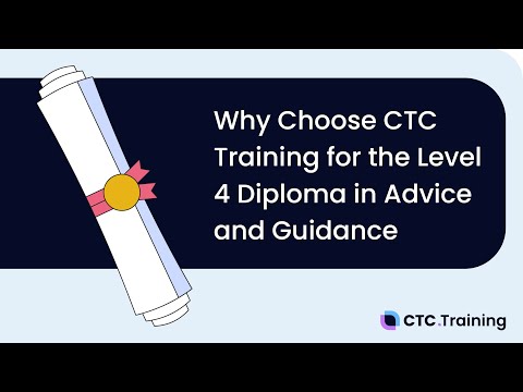 Why Choose CTC Training for the Level 4 Diploma in Advice and Guidance