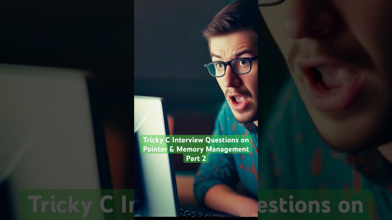 C Interview Questions on Pointer & Memory Management
