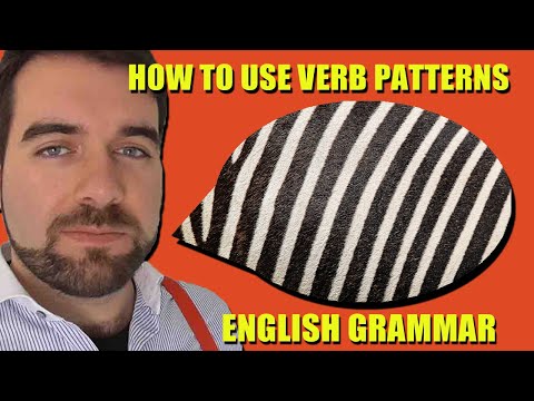 Different Verb Patterns in English Grammar