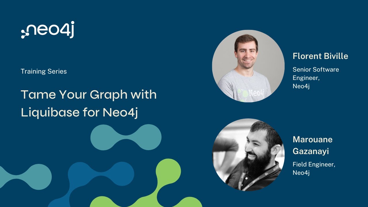 Video: Training Series - Tame Your Graph with Liquibase for Neo4j - Graph Database & Analytics
