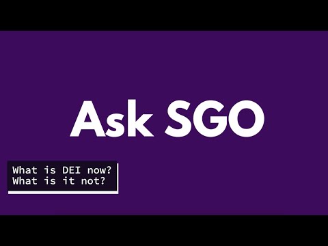 Ask SGO: What does DEI mean in 2022?