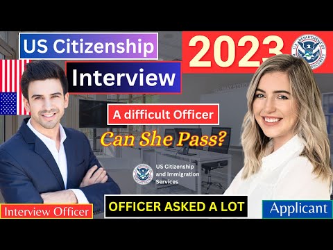 N400 - US Citizenship Interview 2023 by Real Experience with Real Applicant | Most Updated Version