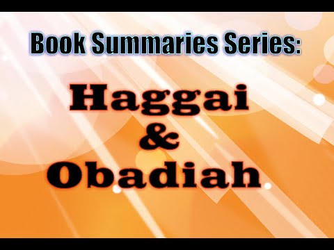 Book Summary Series: Haggai & Obadiah