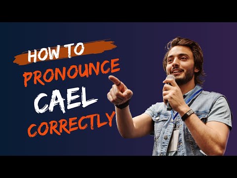 How to Pronounce Cael
