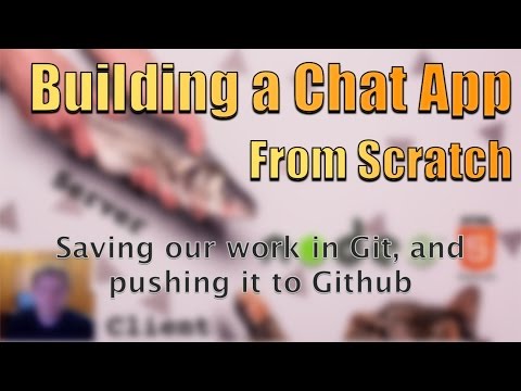 Building a Chat App: Pushing to Github