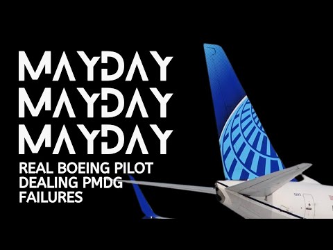 MAYDAY, MAYDAY, MAYDAY!!! | REAL BOEING PILOT | PMDG 737 - PMDG Simulations