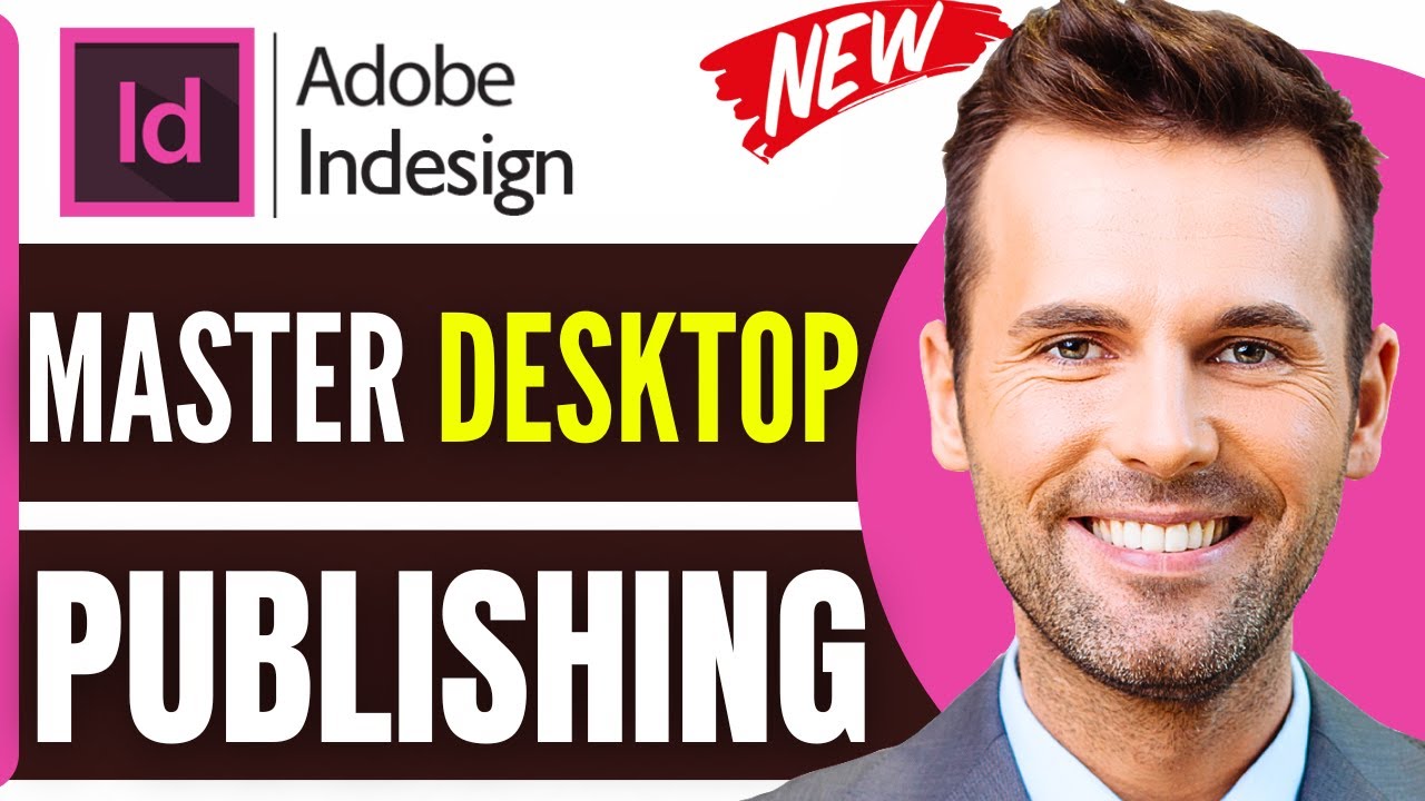 How to Use Adobe InDesign for Desktop Publishing (2026)