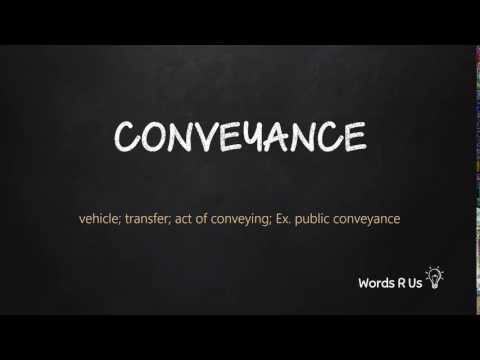 How to Pronounce CONVEYANCE in American English