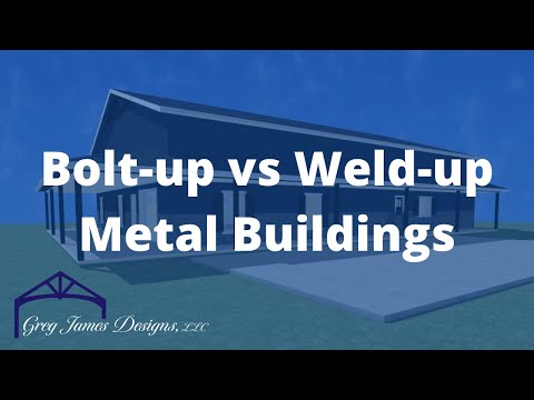 Bolt-up vs. Weld-up Metal Buildings
