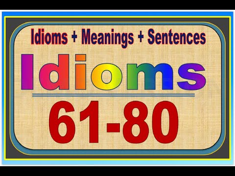 Idioms 61-80 Classic Idioms | Learn Idioms by Heart | Be fluent in idioms