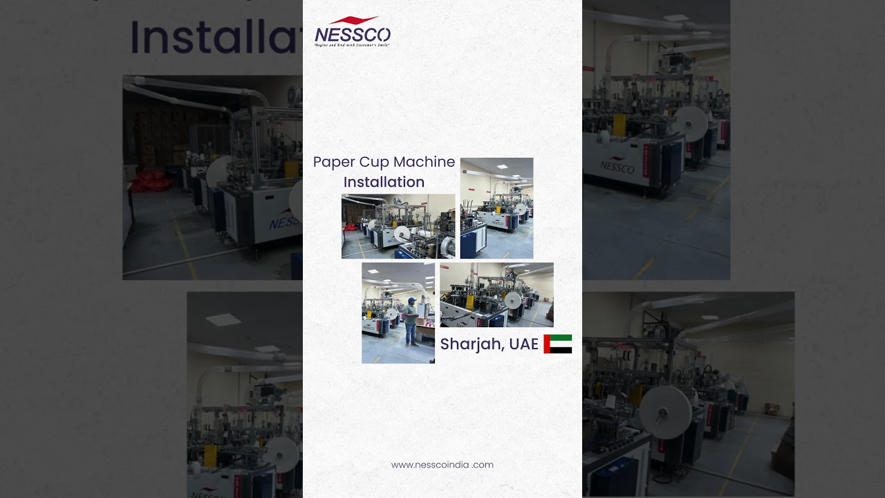 Successful Installation of Paper Cup Machines in Sharjah, UAE