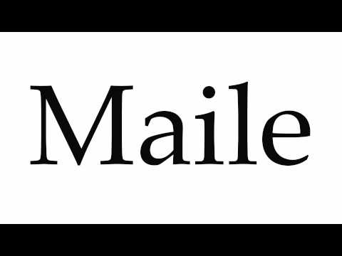 How to Pronounce Maile
