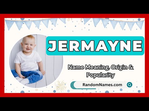 Jermayne - Baby Boy Name Meaning, Origin & Popularity - RandomNames.com