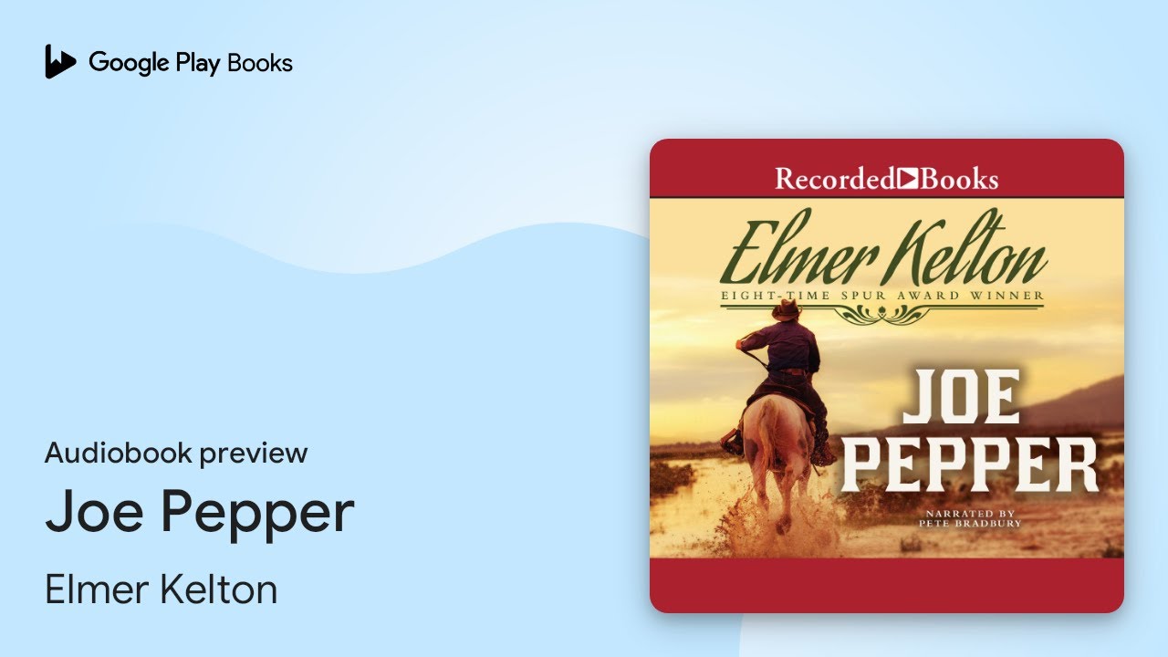 Joe Pepper by Elmer Kelton · Audiobook preview
