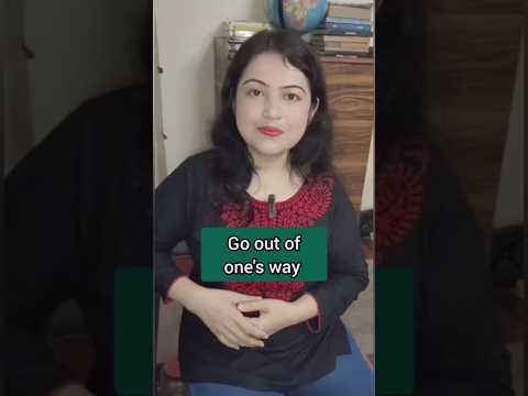 Go out of one's way l Advanced English Phrases l Spoken English #english #shorts