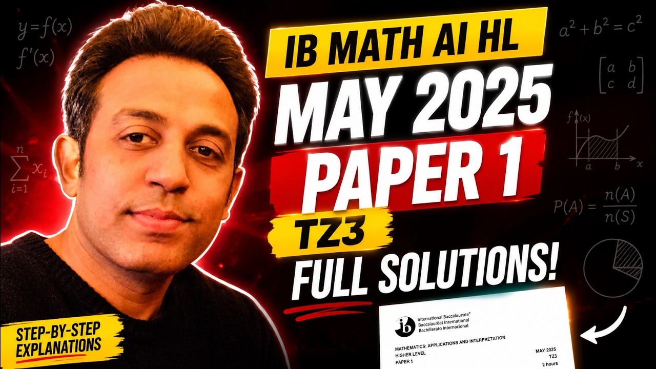 IB Math AI HL May 2025 Paper 1 TZ3 Full Solutions  Complete Walkthrough