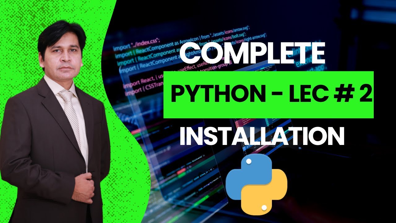 02. Python Tutorial for Beginners | Python Lecture 2 Installation