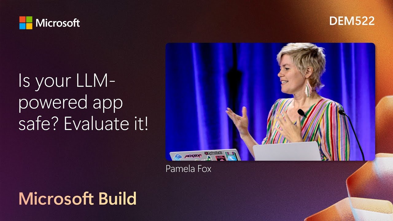 Is your LLM-powered app safe? Evaluate it! | DEM522