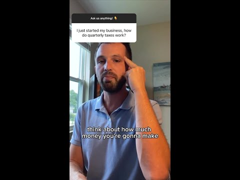 I just started my business, how do quarterly taxes work?