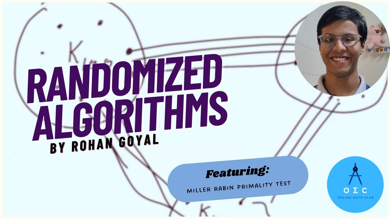 Randomized Algorithms by Rohan Goyal