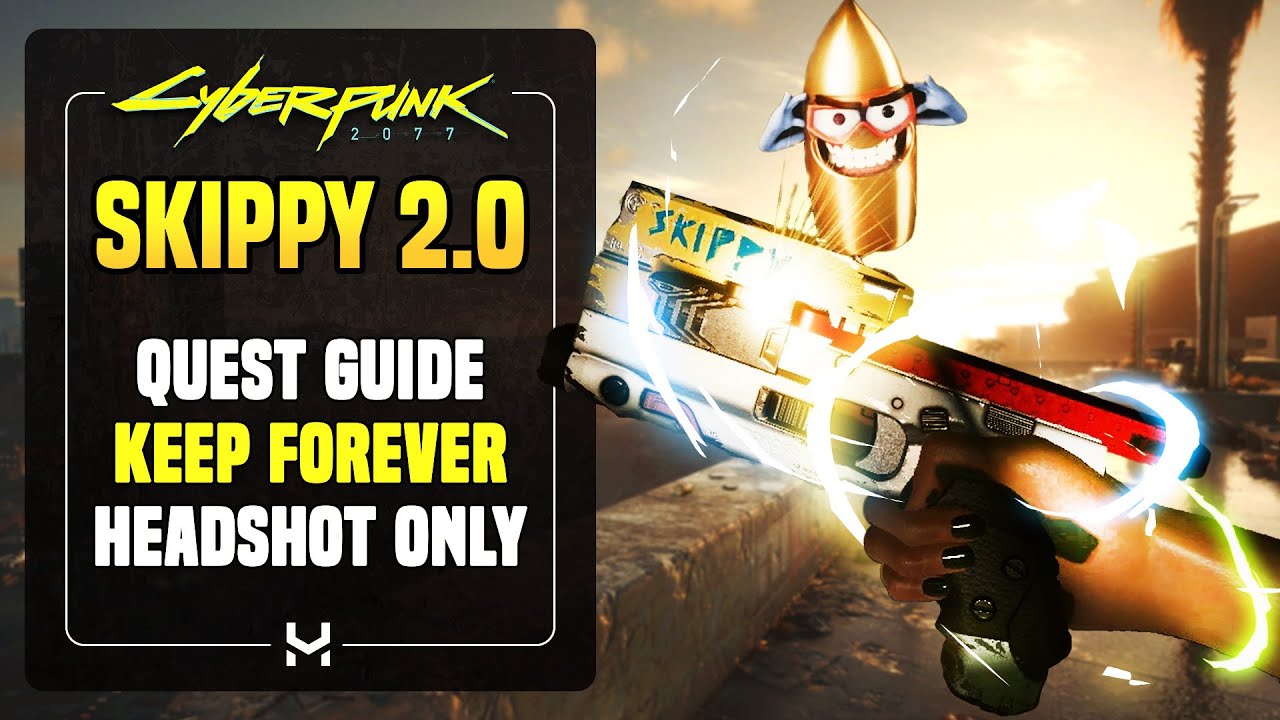 How To Find & Keep Skippy in Cyberpunk 2077 (UPDATED 2.0)