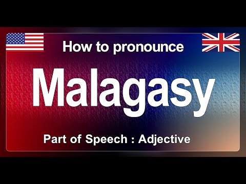 Malagasy Pronunciation in English Correctly, How to Pronounce Malagasy in American Accent