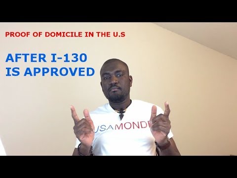 PROOF OF DOMICILE (AFTER I-130 IS APPROVED)