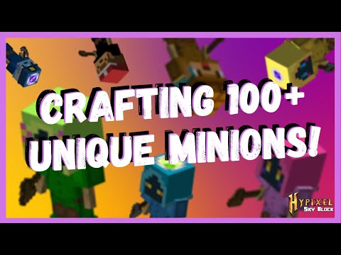 CRAFTING 100+ UNIQUE MINIONS!! (Unlock Minion Slots Fast) -- Hypixel Skyblock