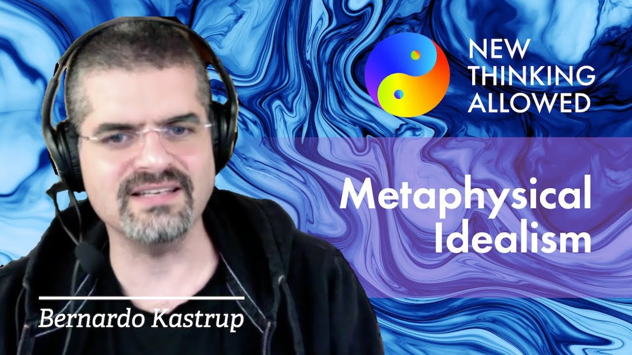 Bernardo Kastrup – Metaphysical Idealism – Becoming Borealis