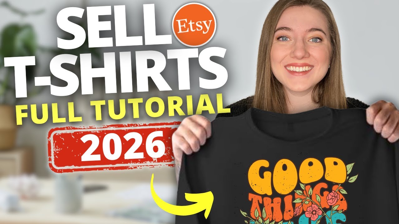 How to Sell T-Shirts on Etsy (Full Beginner POD Tutorial 2026)