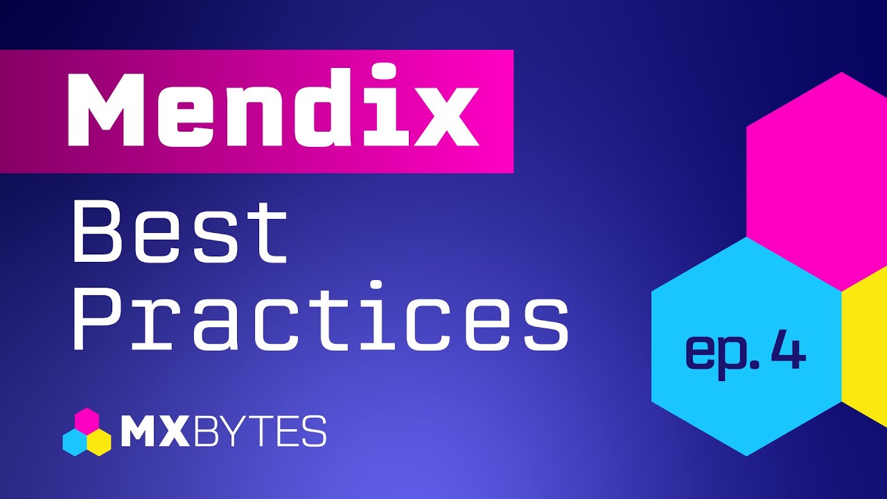 Mendix Best Practices for Application Development