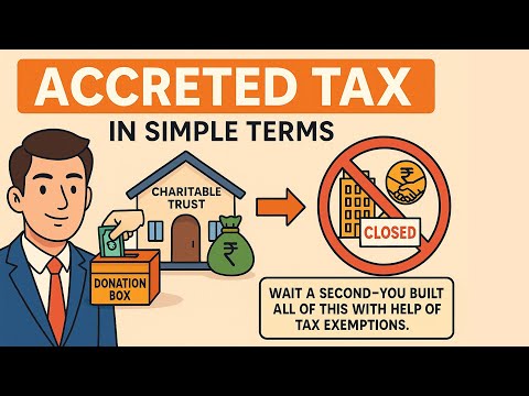 Income Tax Bill : What is Accreted Tax?